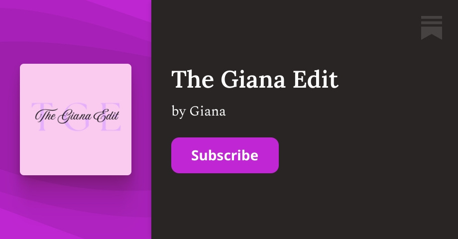 The Giana Edit | Substack