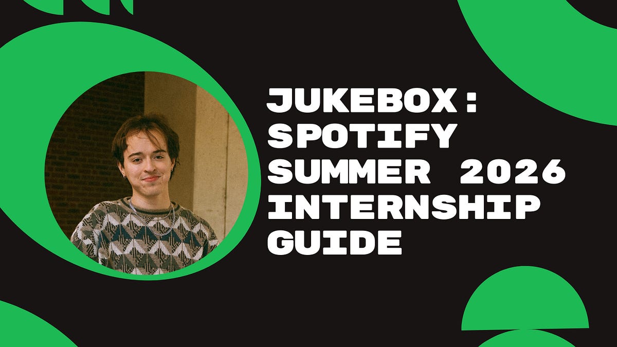 How to be a Spotify Intern This Summer - by Ian Parten