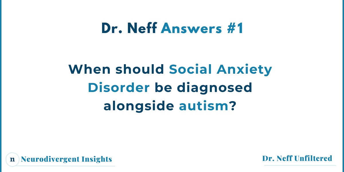Untangling Autism and Social Anxiety - by Megan Anna Neff