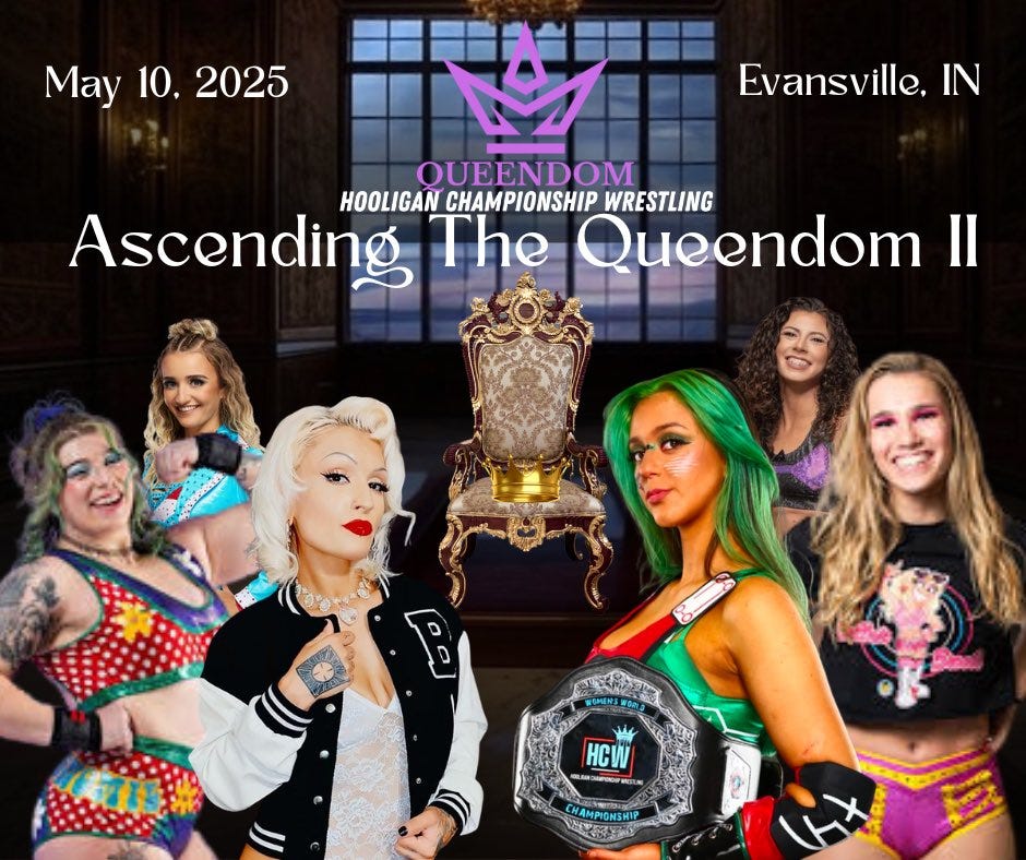 Hooligan Championship Wrestling “Ascending The Queendom 2" 5/10/25 ...