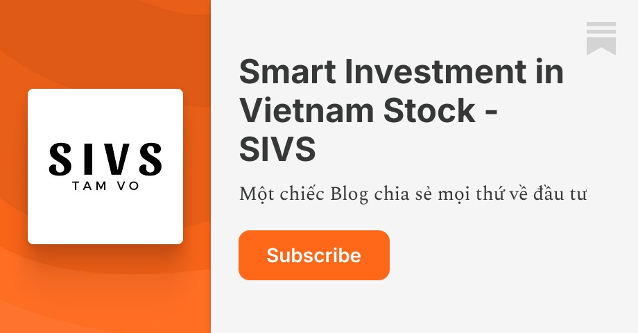 Smart Investment in Vietnam Stock - SIVS | Võ Thị Thanh Tâm | Substack