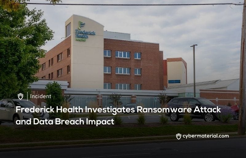 Frederick Health Investigates Ransomware - CyberMaterial