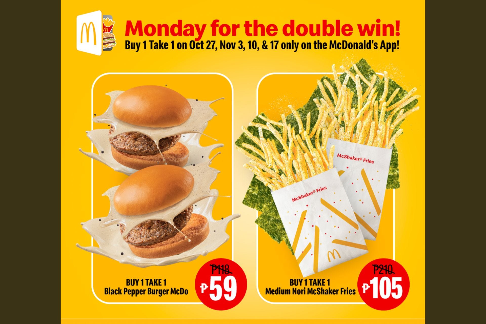 McDo app: Buy 1 Take 1 Black Pepper Burger, Nori Fries on Mondays until ...