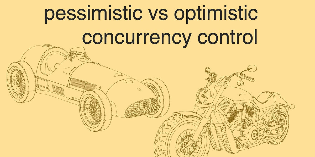 Pessimistic vs Optimistic Concurrency Control Explained