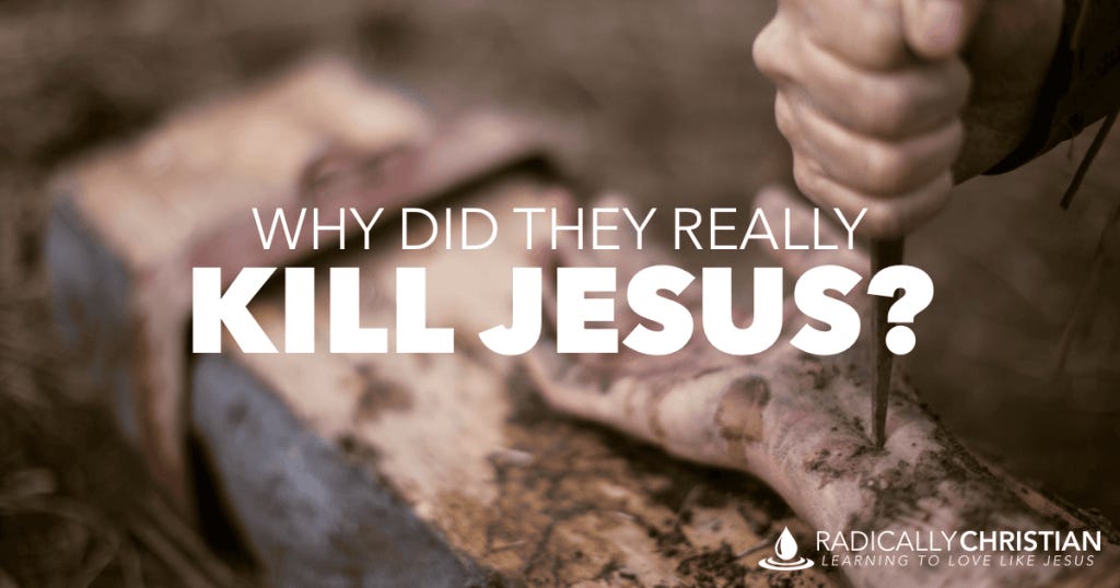 Why Did They Really Kill Jesus? - by Wes McAdams