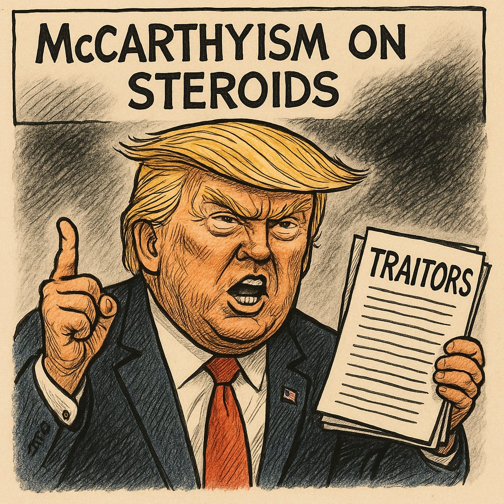 Trumpism is McCarthyism on Steroids - by Tom Debley