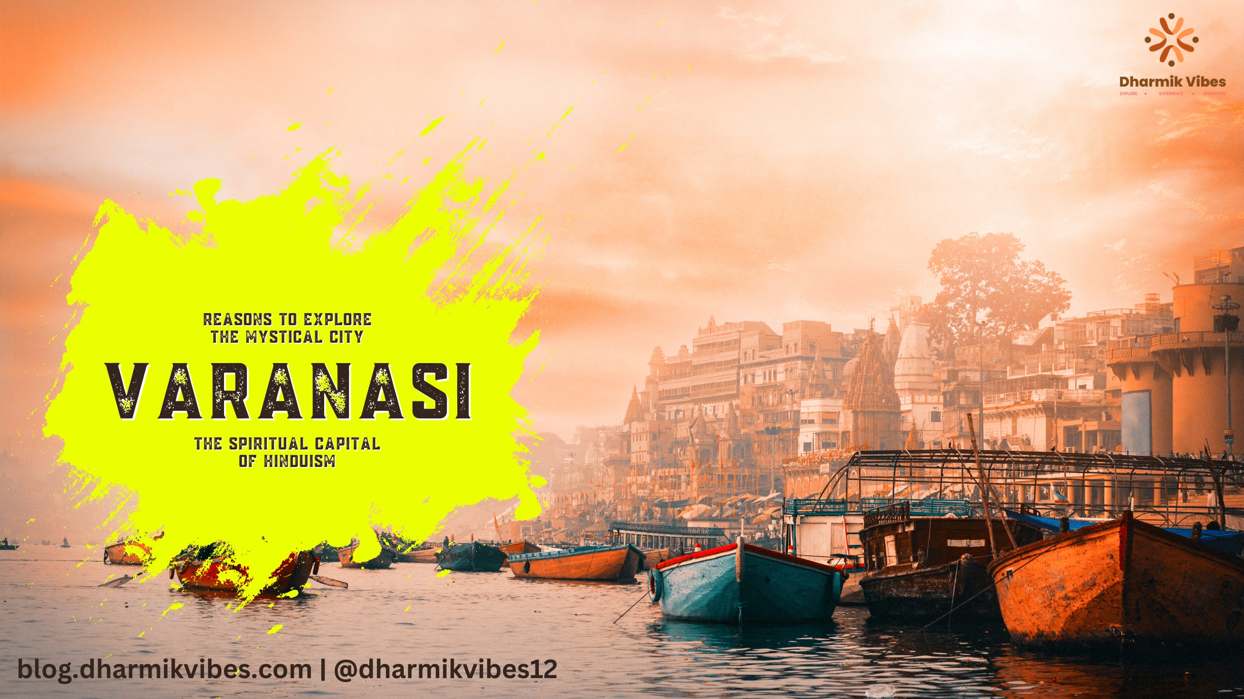 Indian Spiritual City Varanasi: A Journey Through History, Significance ...