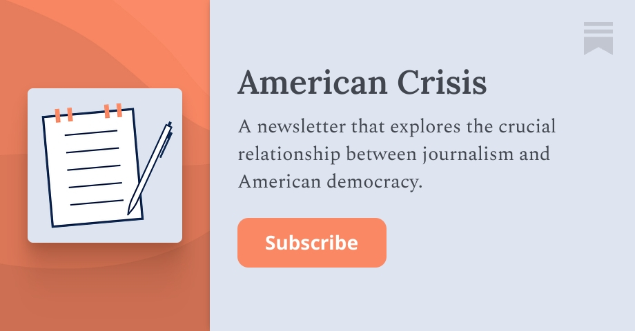 American Crisis | Margaret Sullivan | Substack