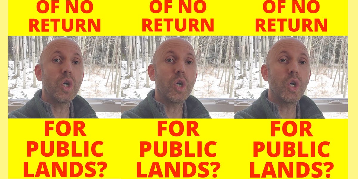 The Point of No Return for Public Lands?