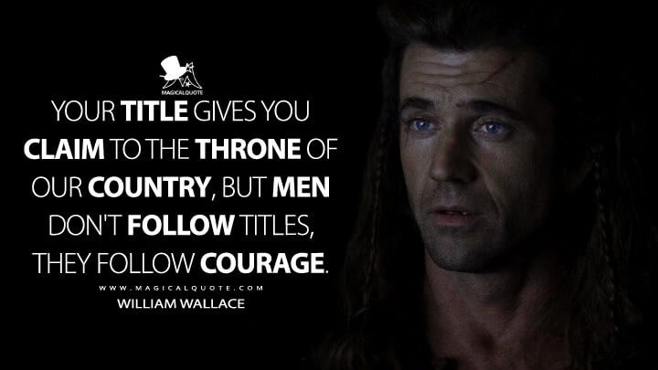 Inspiring Quotes from Braveheart (1995) - Datura