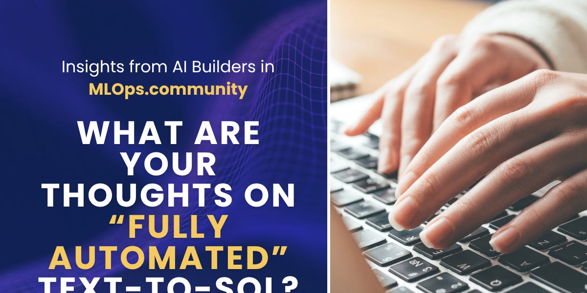 [Infographics] What are your Thoughts On “Fully Automated” Text-to-SQL?