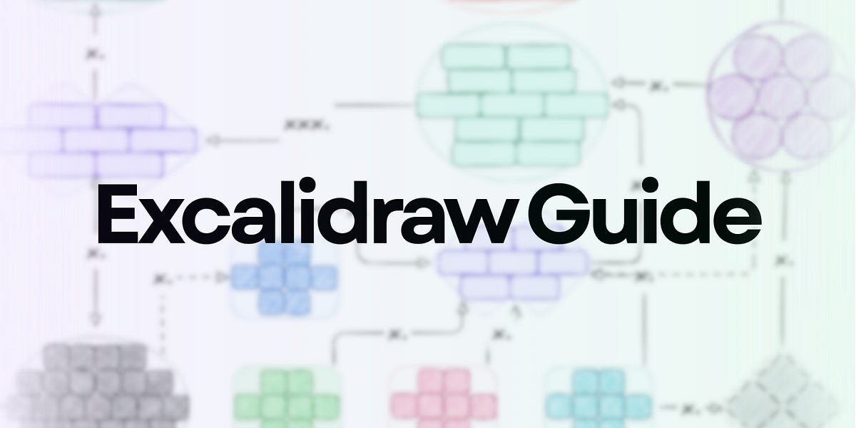 Excalidraw: How to Create Beautiful Diagrams