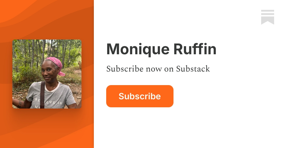 Monique Ruffin | Substack