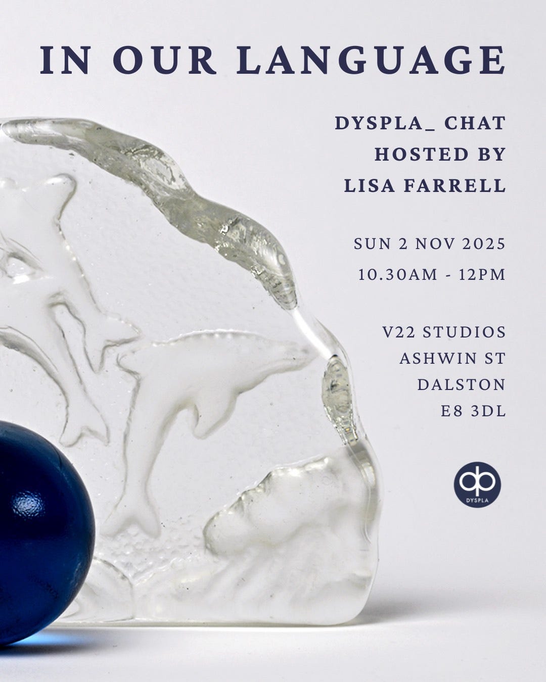 DYSPLA_CHAT GUEST SPEAKER: Lisa Farrell - DYSPLA