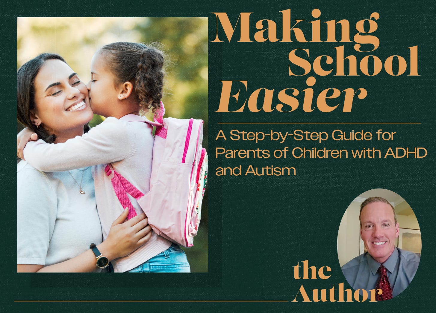 Making School Easier: A Step-by-Step Guide for Parents of Children with ...