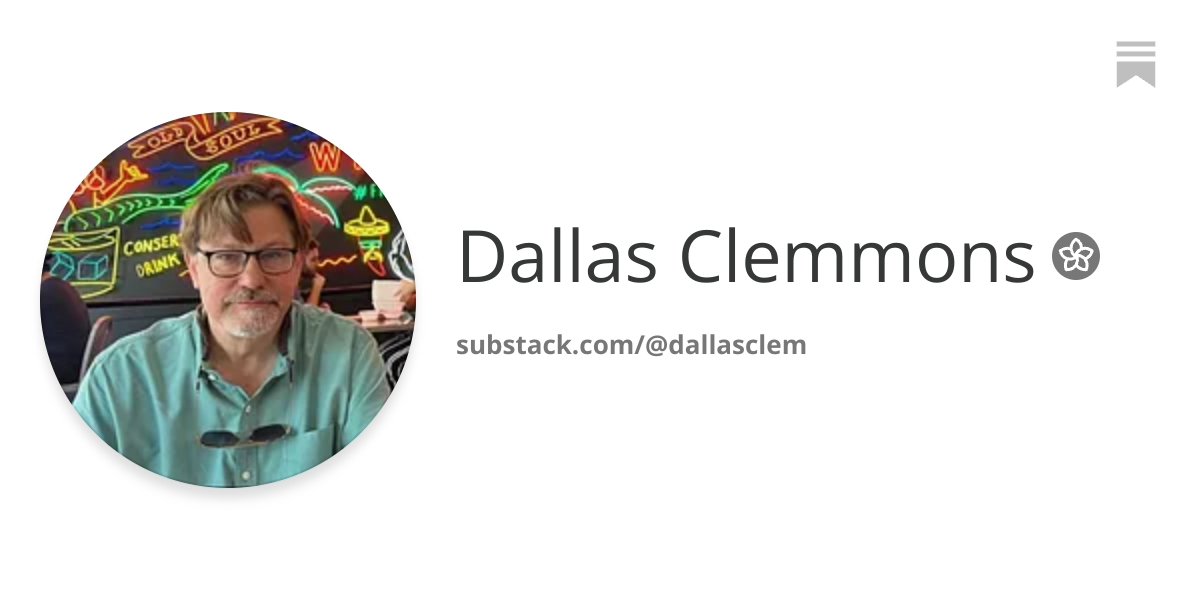 Dallas Clemmons | Substack