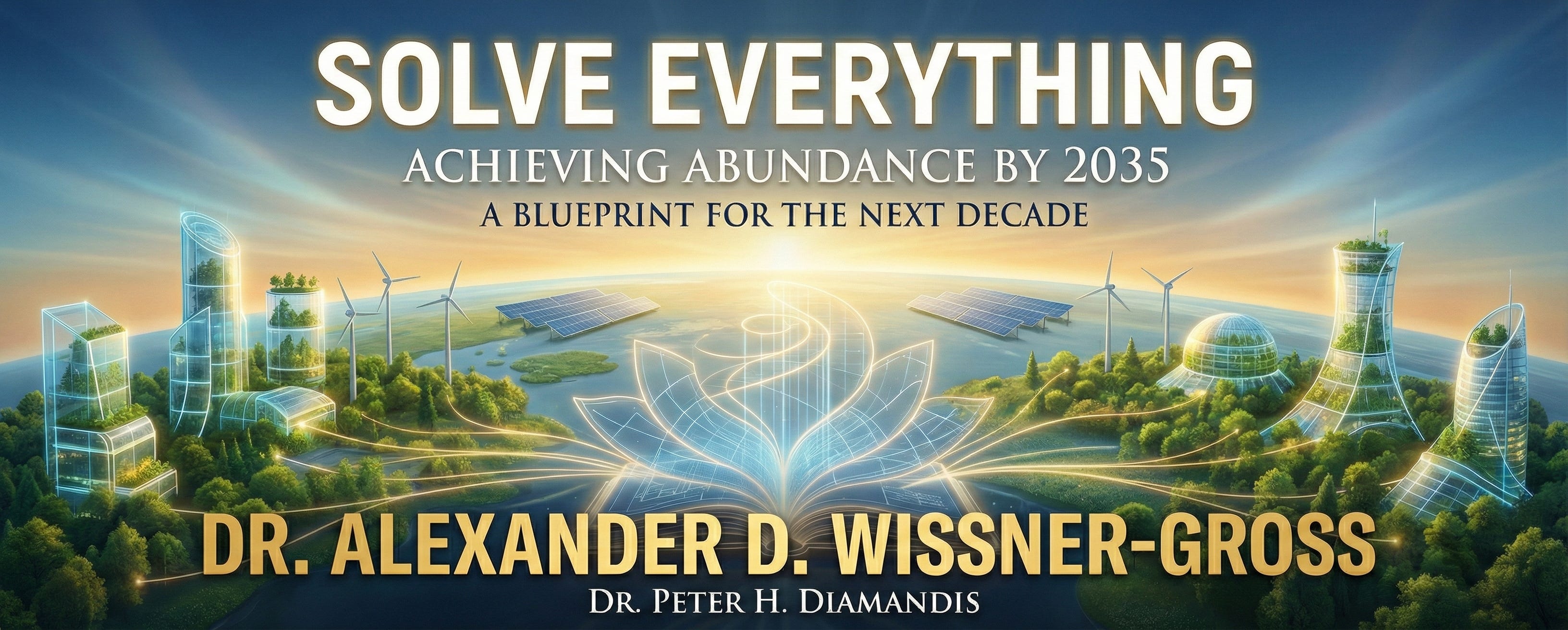 Solve Everything - by Dr. Alex Wissner-Gross