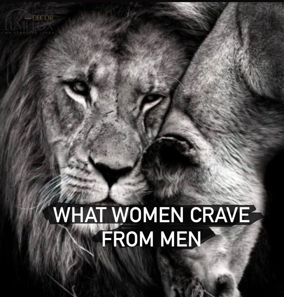 What women crave from Men. - by Jennifer Jade