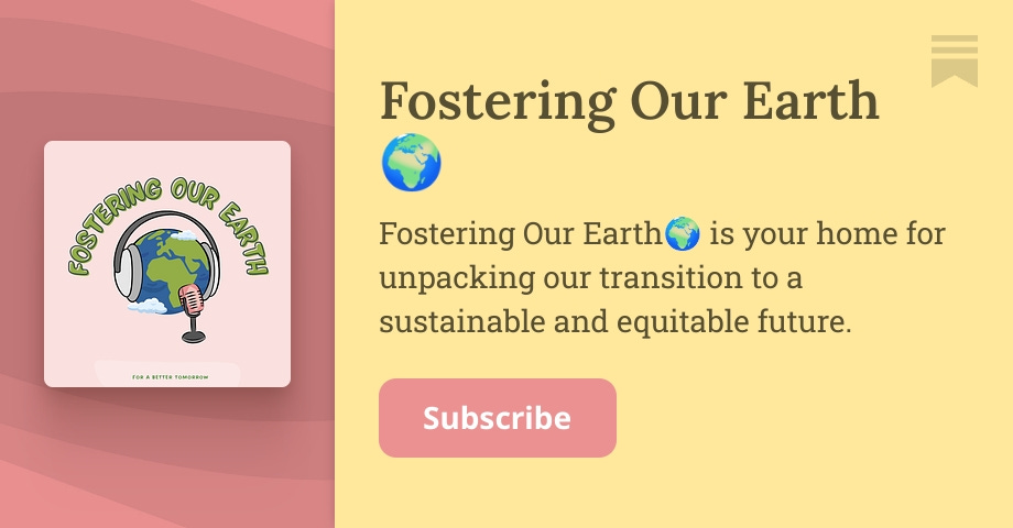 Fostering Our Earth 🌍 | Awoenam Mauna-Woanya | Substack