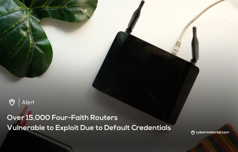 Four-Faith Routers Exploited in the Wild - CyberMaterial