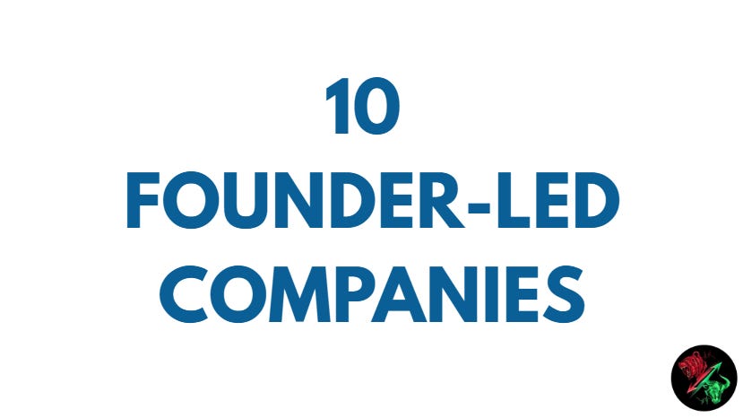 10 founder-led companies - by Misunderstood Multibaggers