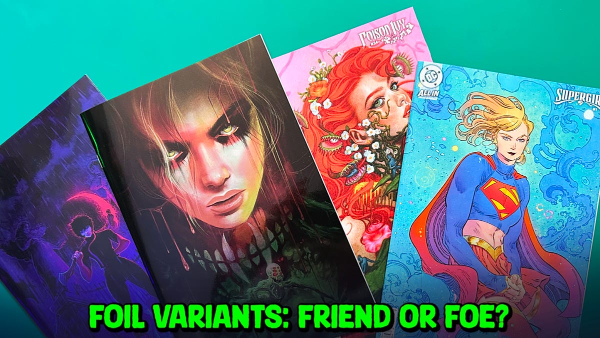 Foil Variants: Friend or Foe? What Do Comic Book Fans Want?