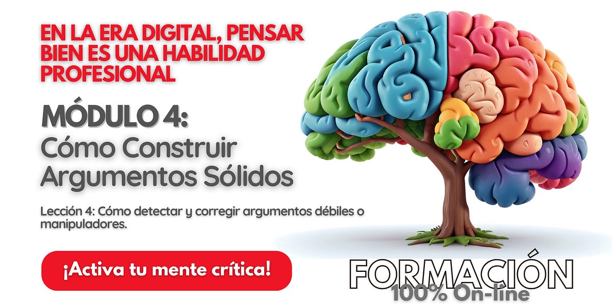 🎧 ThinkIA N°16: Módulo 4: Cómo Construir Argumentos Sólidos: Estructura ...