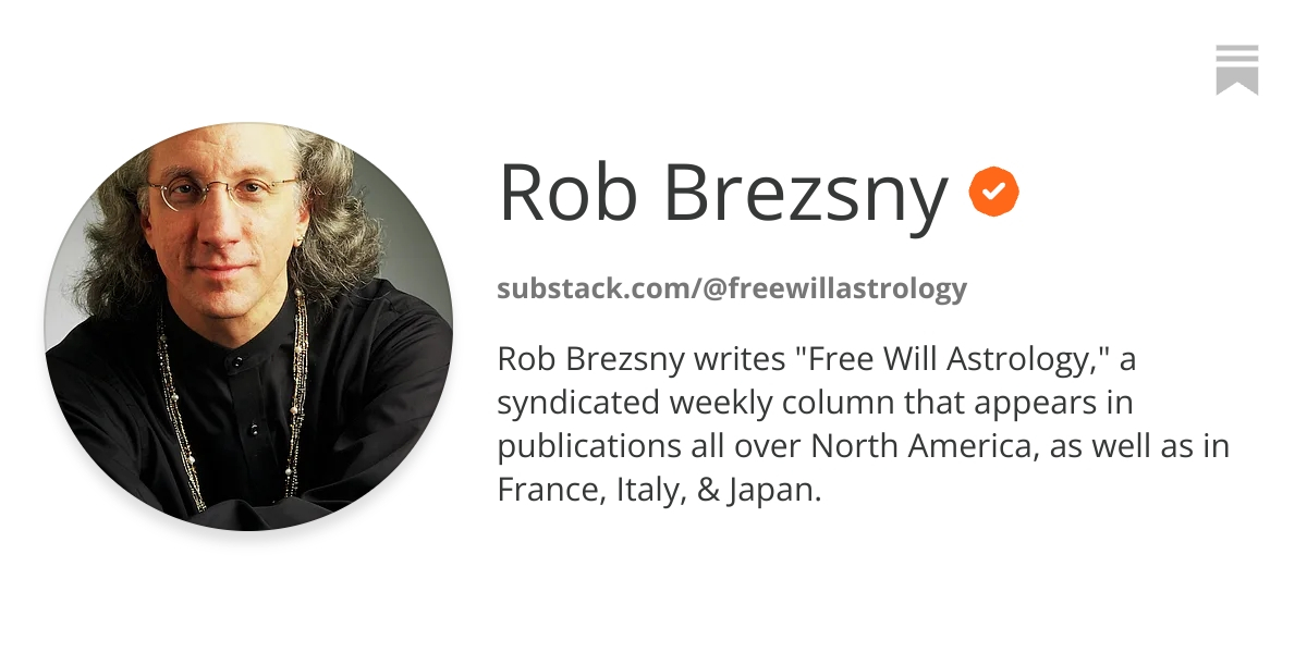 Rob Brezsny | Substack