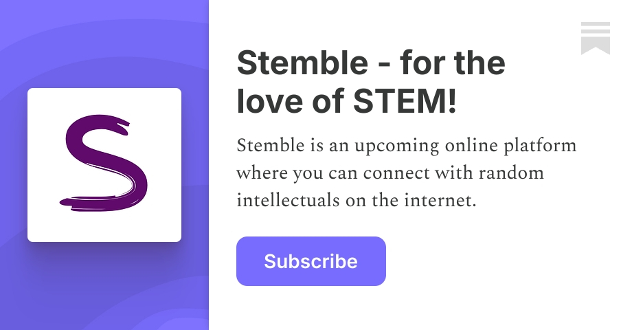 Stemble - for the love of STEM! | 🟣 Stemble | Substack