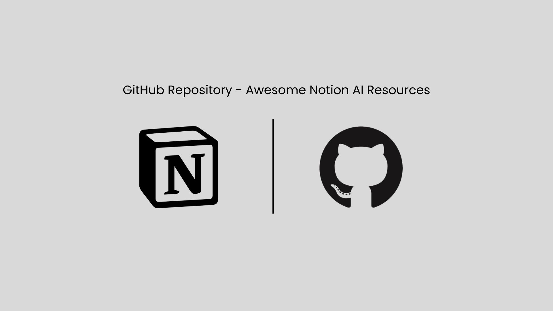 GitHub Repository - Awesome Notion AI Resources