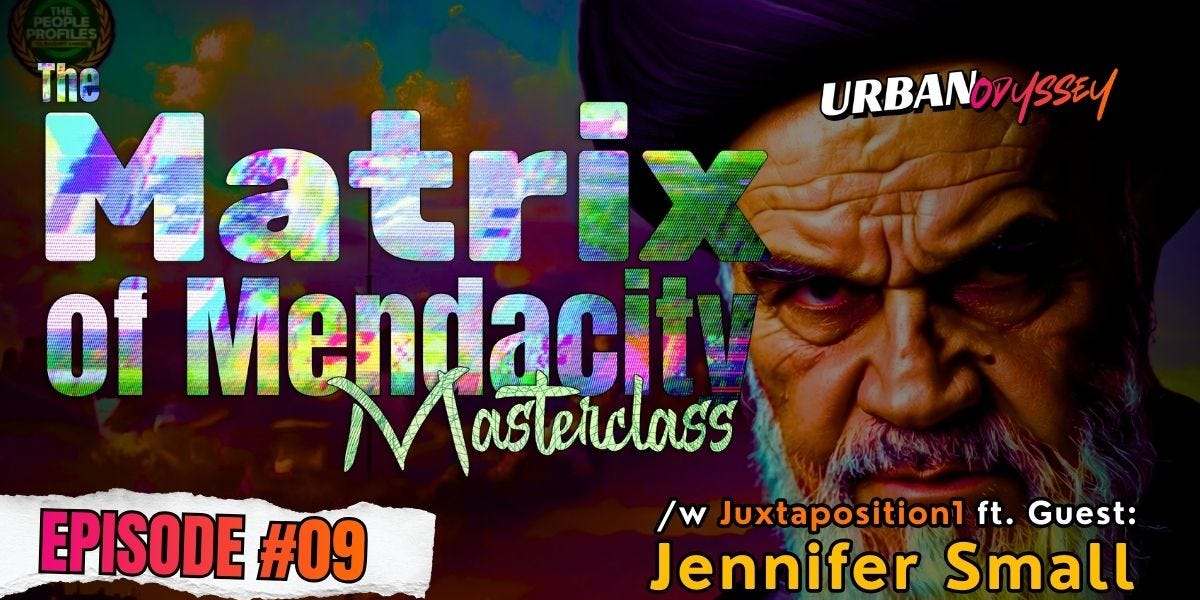The MATRIX of MENDACITY Masterclass (Ep. 09): Inside the Iranian ...
