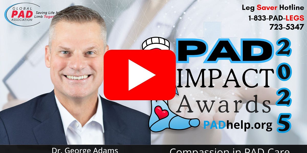 “The Human Connection”: Dr. George Adams Brings Heart to PAD Care