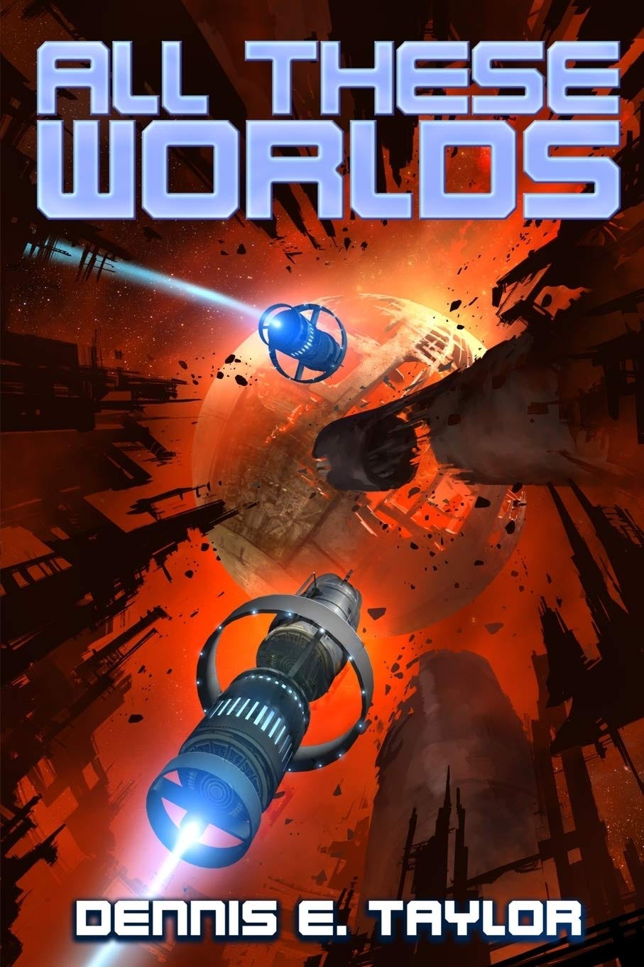 All These Worlds Review — Bobiverse Book 3 Ending Explained and Analyzed