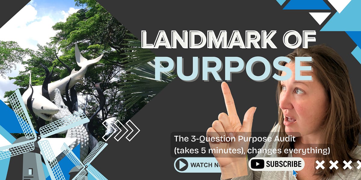 The Landmark of Purpose: Connecting Your Map to Meaning