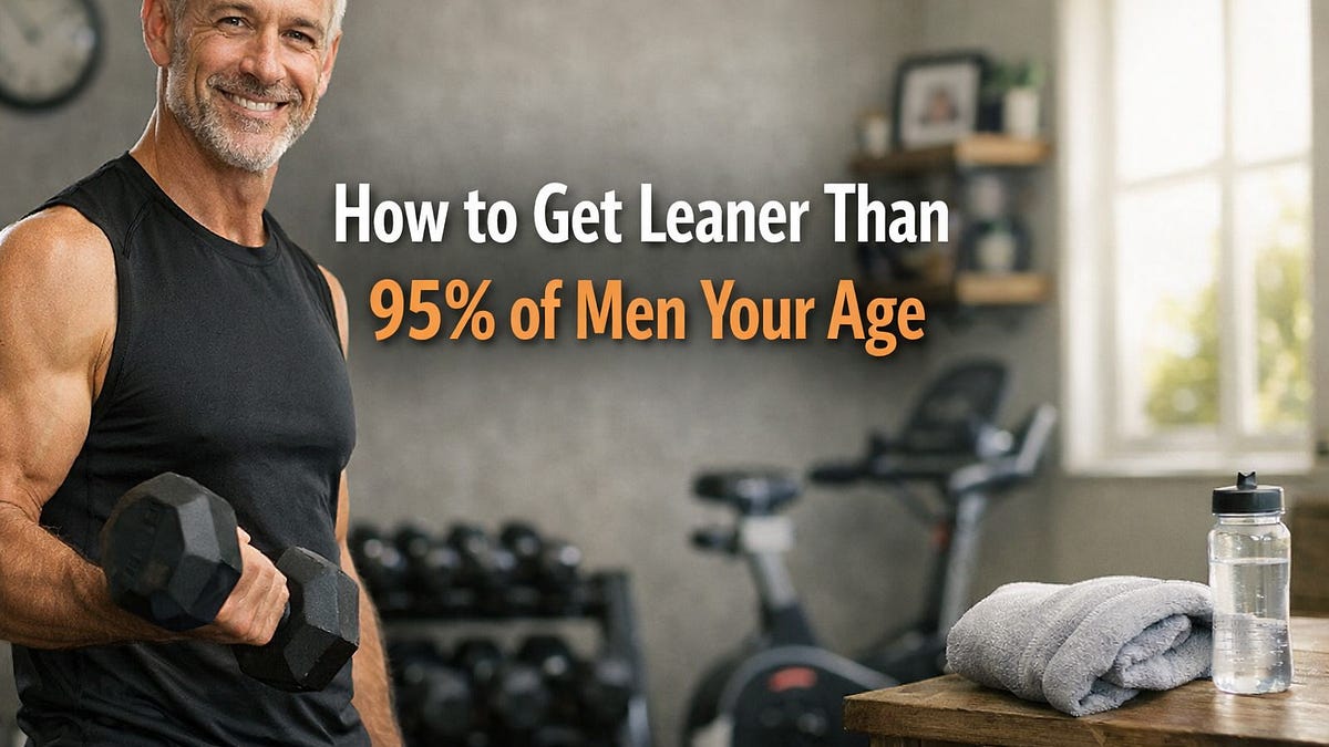How to Get Leaner Than 95% of Men Your Age