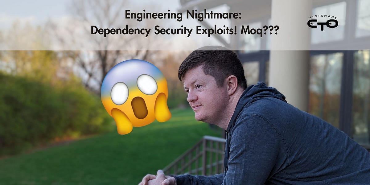 Engineering Nightmare: Dependency Security Exploits! Moq???