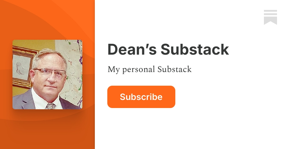 Dean’s Substack | Dean E Young | Substack