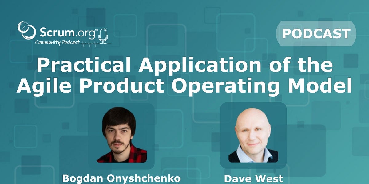 The Agile Product Operating Model (APOM): A Holistic Lens for Today’s ...