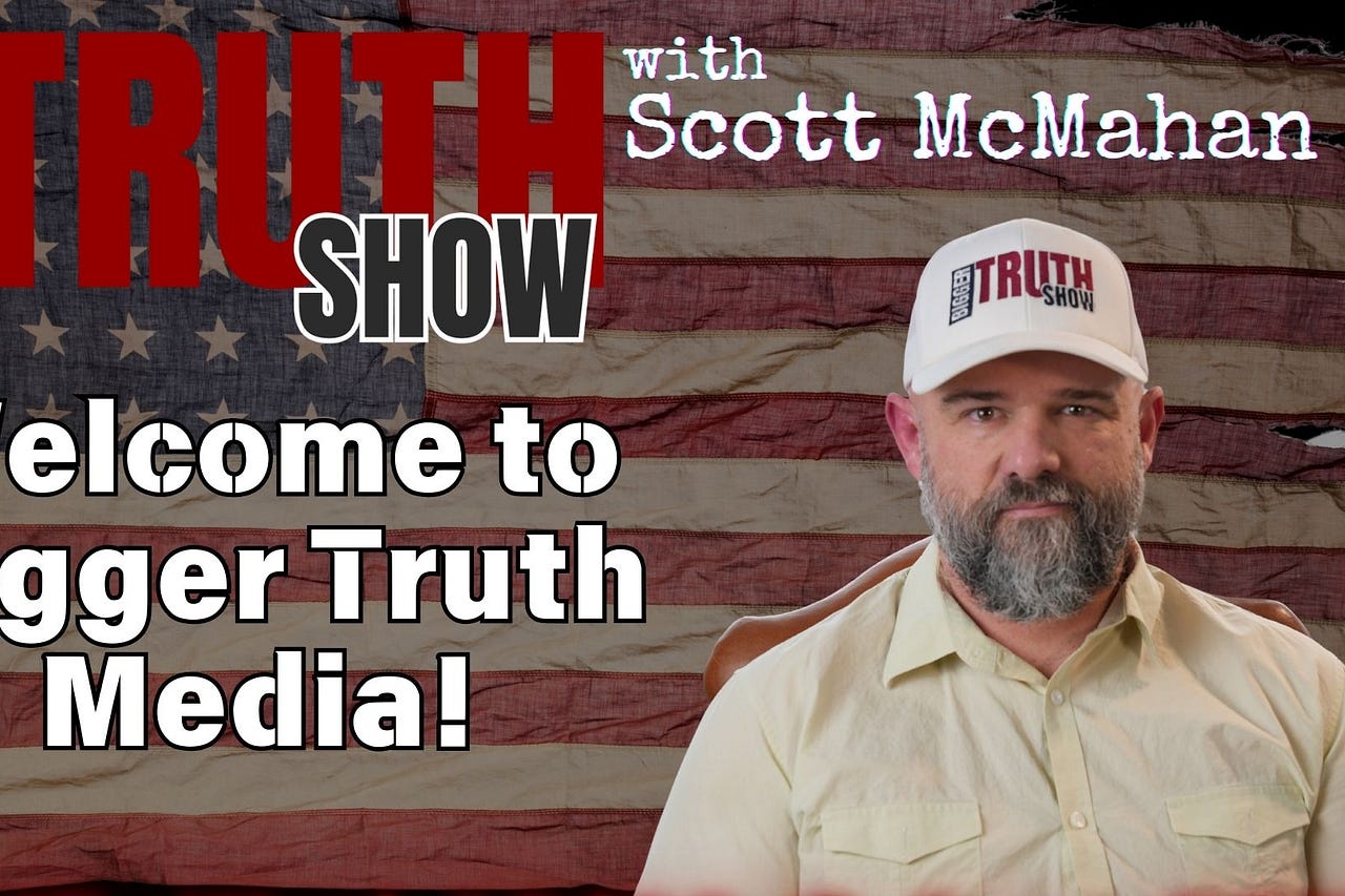 Bigger Truth Media | Scott McMahan | Substack