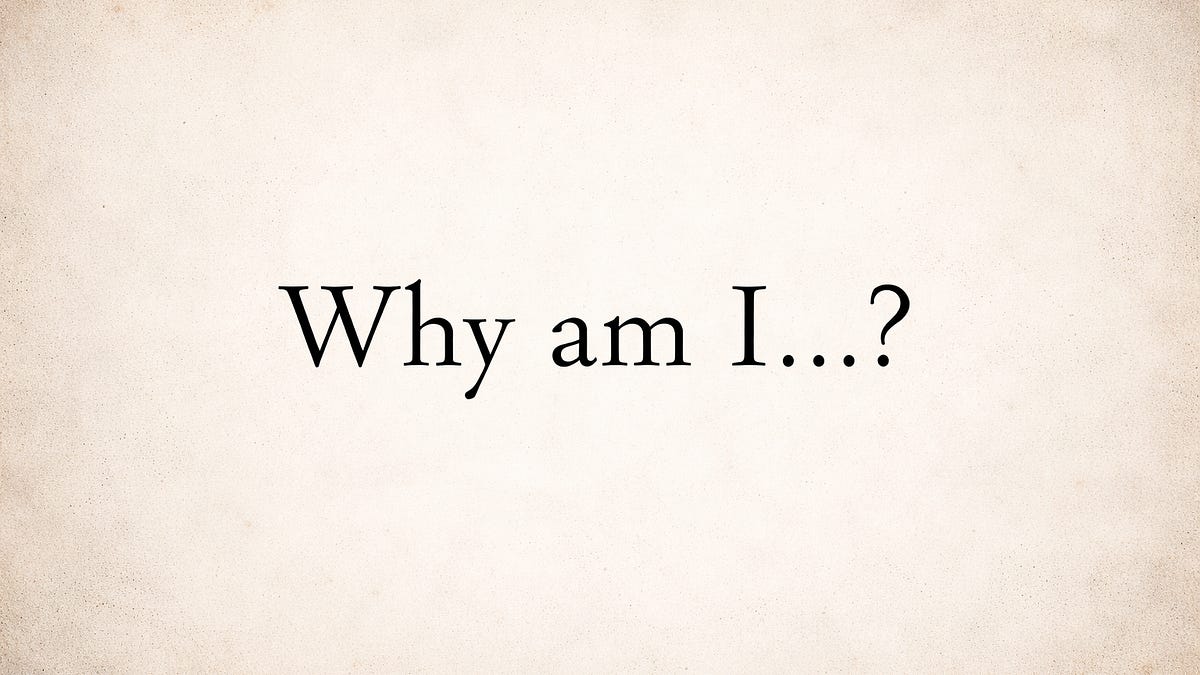 Why am I...? - Carlita Shaw