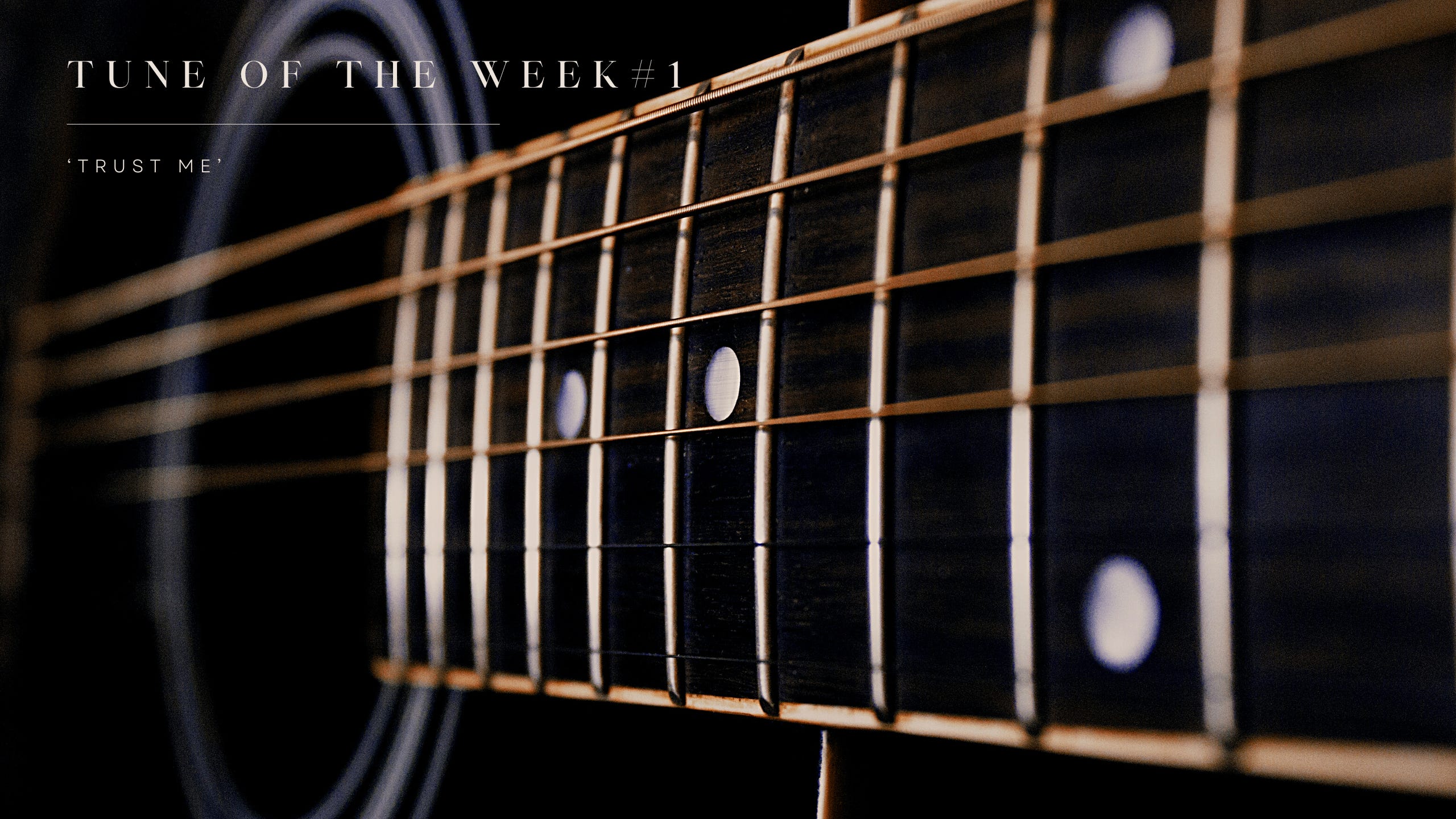 Tune of the Week: Trust Me. - Tugi Waiyaki