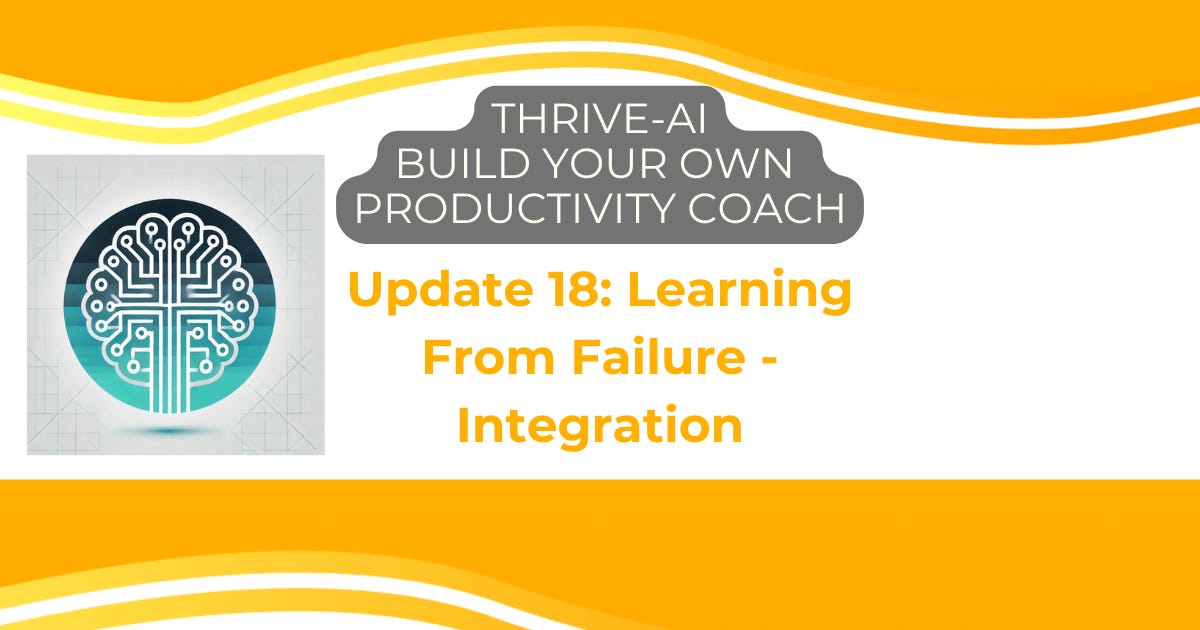 Update 18: Learning From Failure — Integration