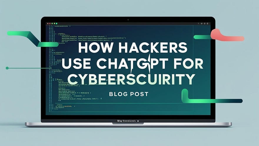How Hackers Use ChatGPT for Cybersecurity ⚡