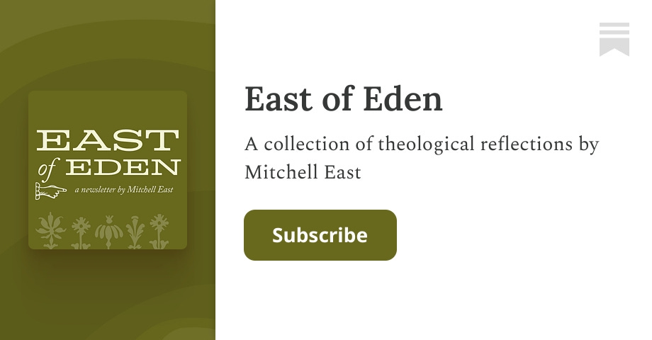 East of Eden | Mitchell East | Substack