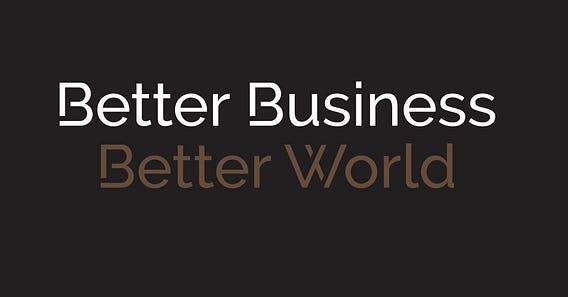 Better Business for a Better World | José Luis Casal | Substack