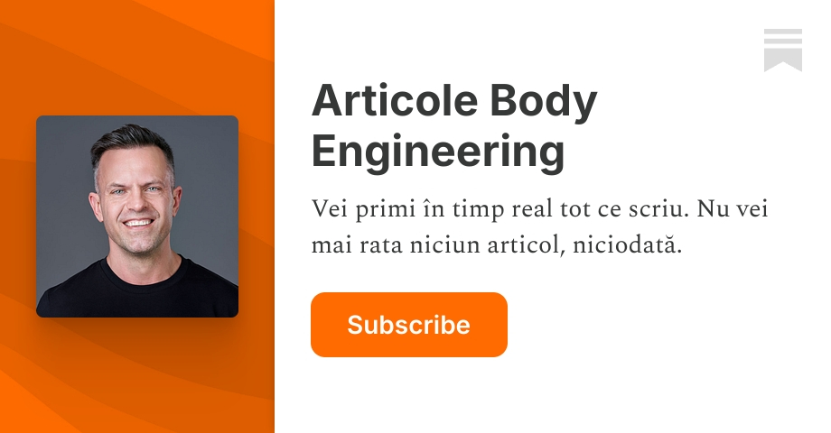 Articole Body Engineering | Valentin Bunea | Substack