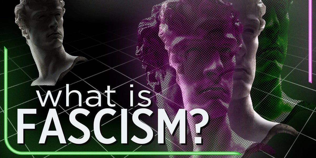 What Is Fascism? - The Fascio Newsletter