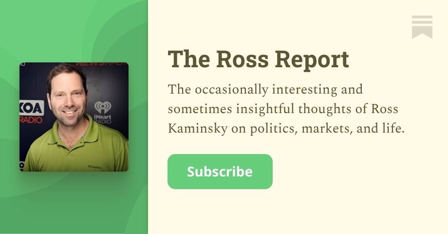 The Ross Report | Ross Kaminsky | Substack
