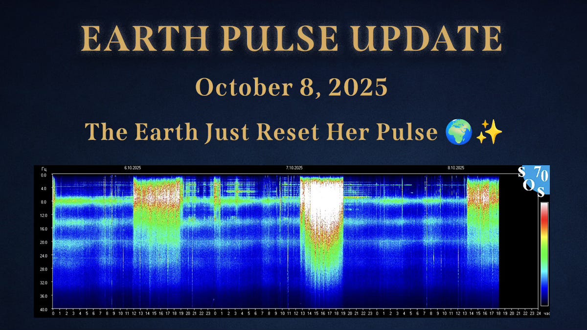 ⚡Earth Pulse Update - Oct. 8, 2025 | The Earth Just Reset Her Pulse 🌍