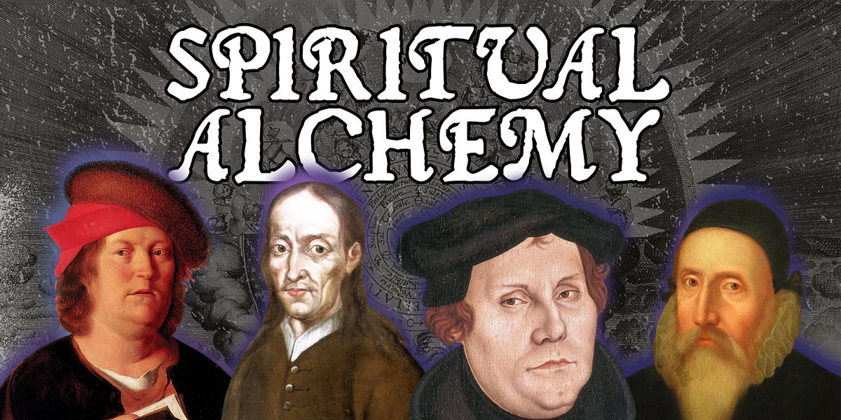 Spiritual Alchemy in the Protestant Reformation